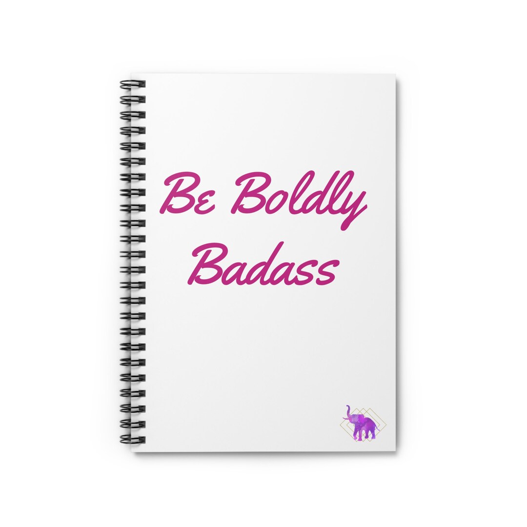 Be Boldly Badass Spiral Notebook Ruled Line - Etsy