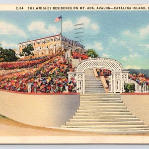 Antique Postcard, the Wrigley Residence on Mt. Ada, Avalon Catalina ...