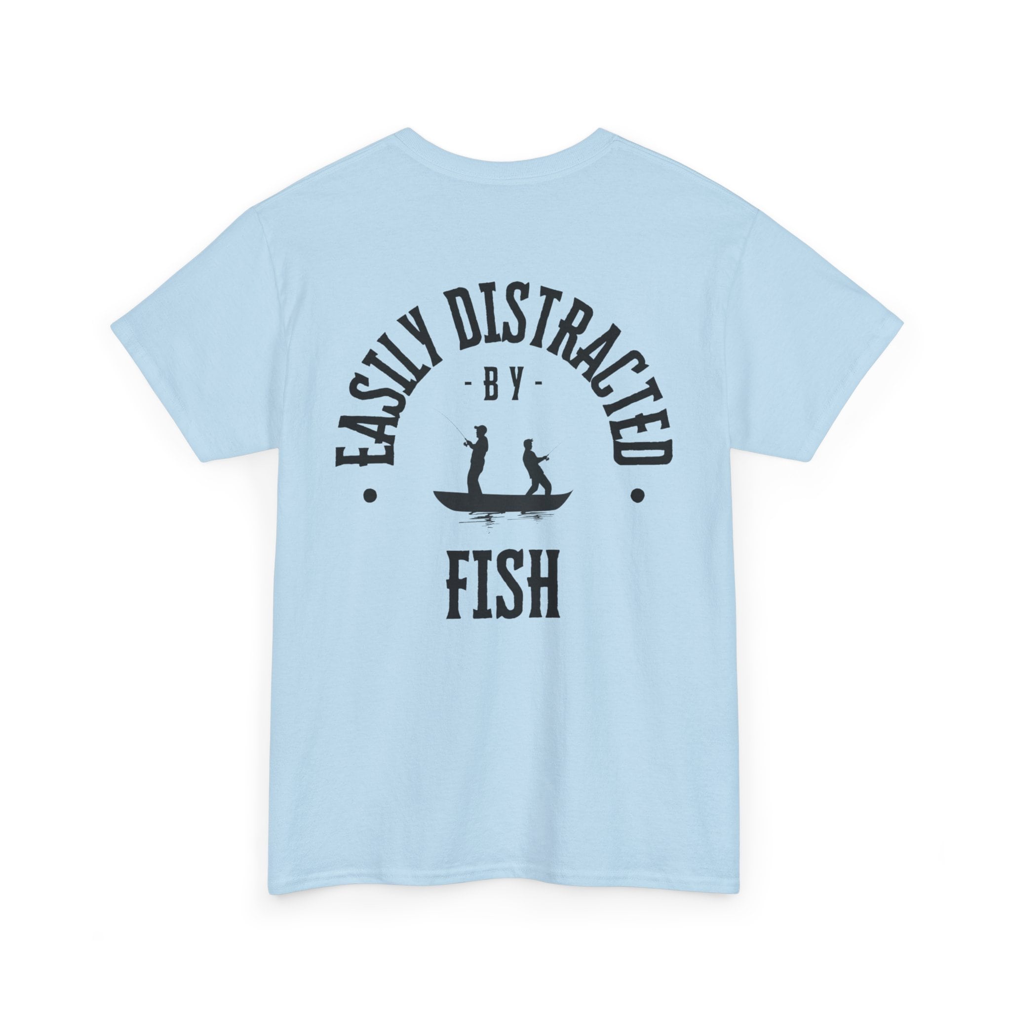 Cool Fishing Shirt Unisex Fish Jumping Front Back Saying Distracted by ...