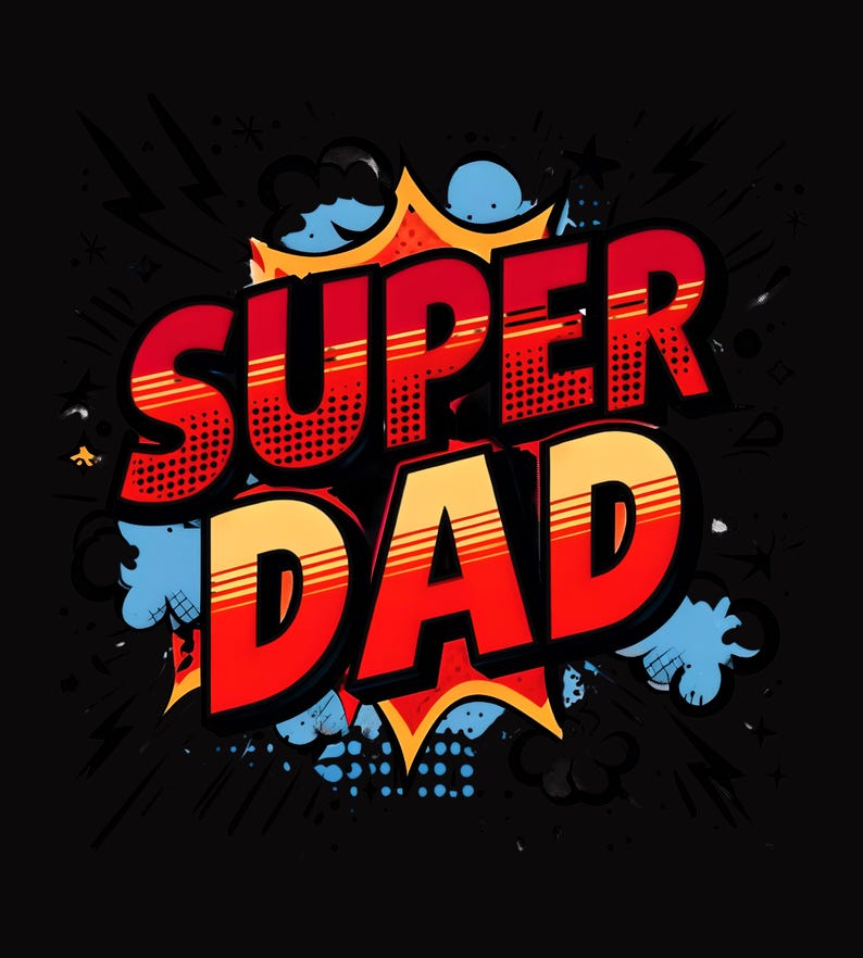 Super Dad Comic Book Style Graphic Father’s Day - Digital Download PNG ...