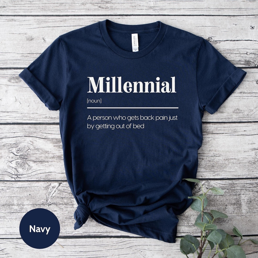 Funny Millennial Definition Shirt Present, Gift for Millenial, Deadpan ...