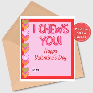 I Chews You Valentine Printable | Chewy Valentine Tag for Friends and ...