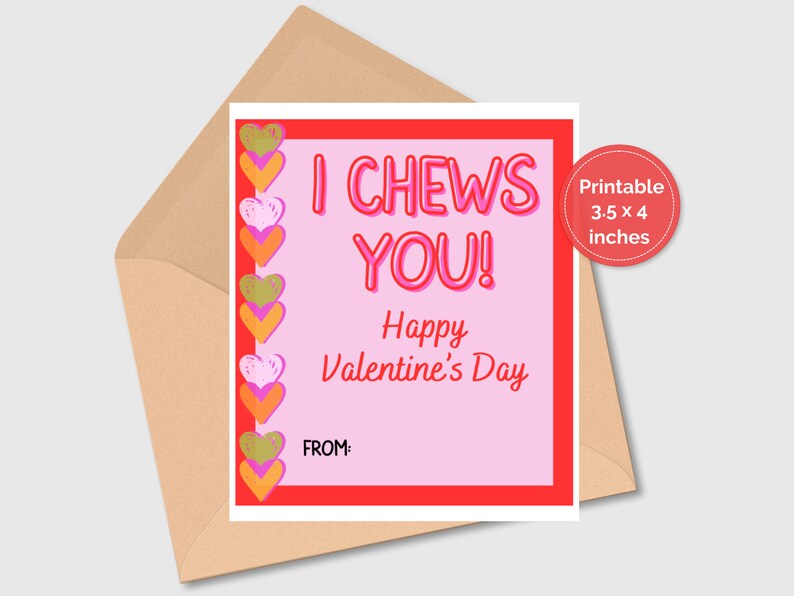 I Chews You Valentine Printable | Chewy Valentine Tag for Friends and ...