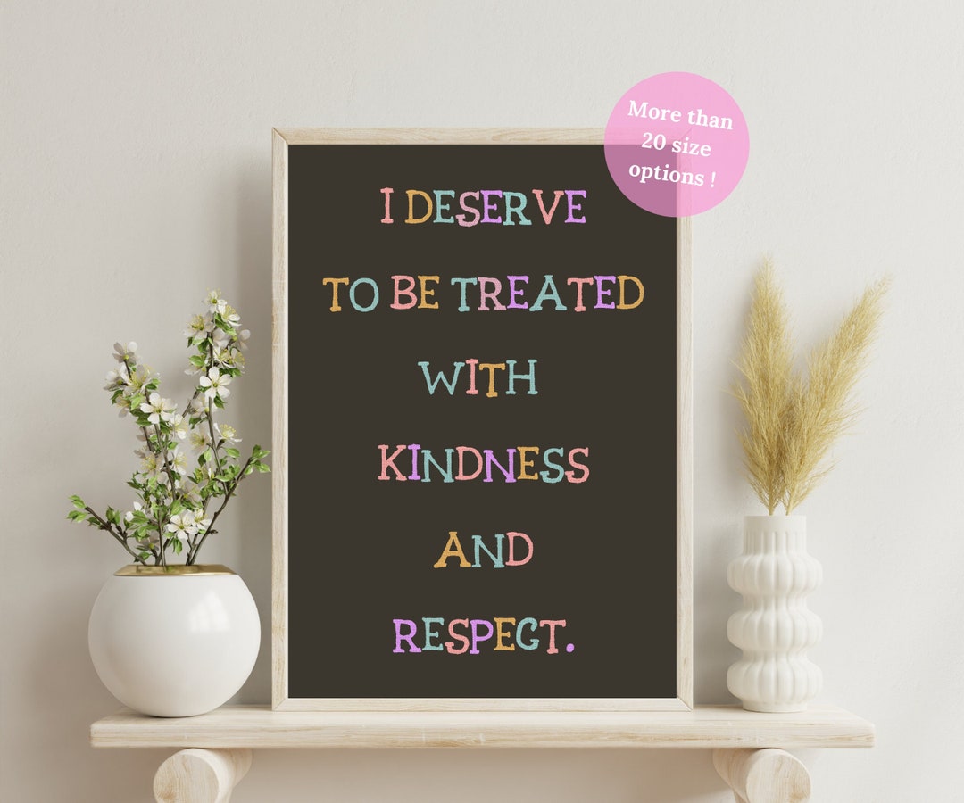 Kindness Respect Wall Art, Self Care Print, Inspirational Poster - Etsy