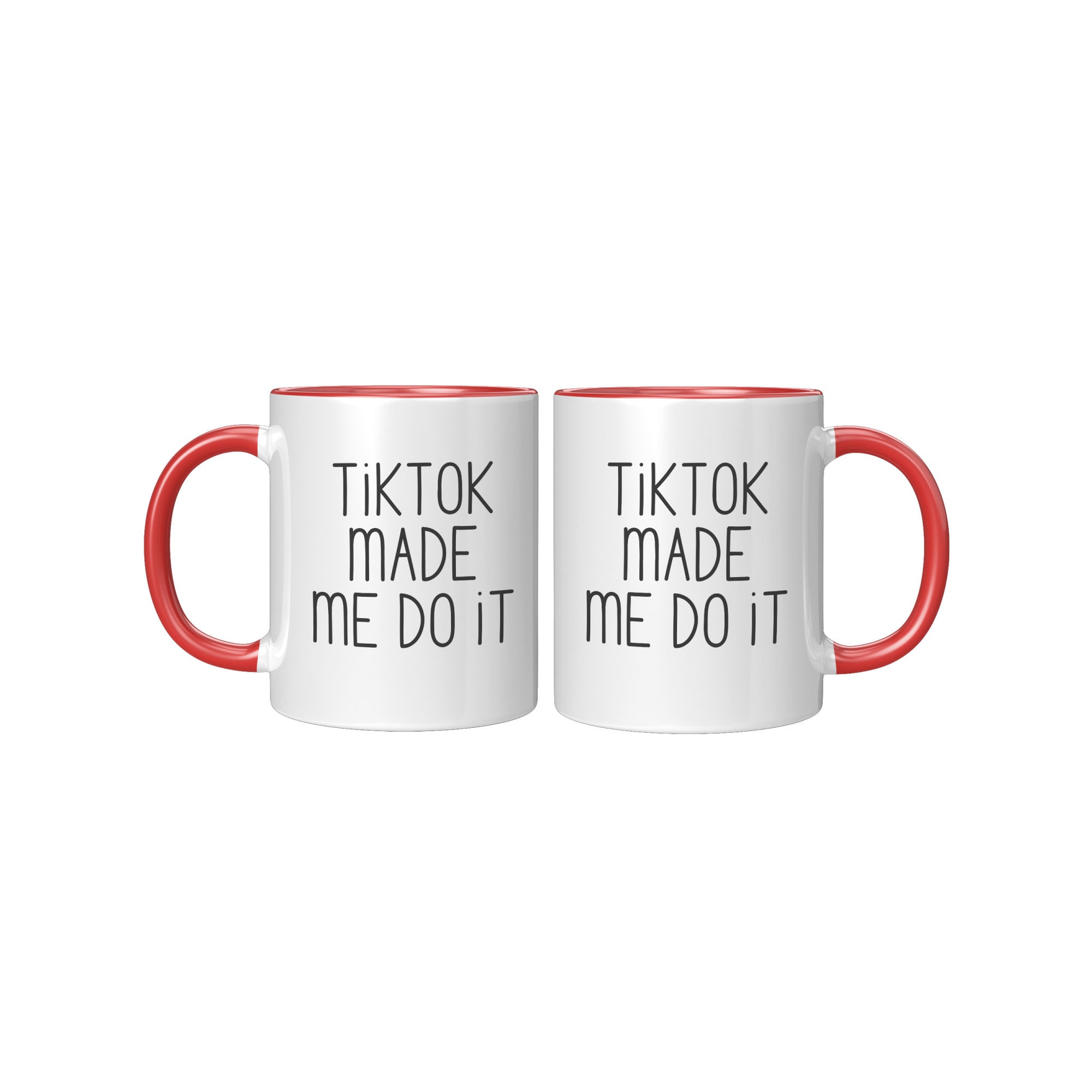 Tiktok Made Me Do It Mug Tiktoker Tiktok Gift Tik Tok - Etsy