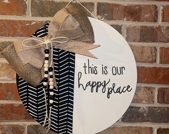 This is Our Happy Place Door Hanger or Wall Sign - Indoor / Outdoor ...