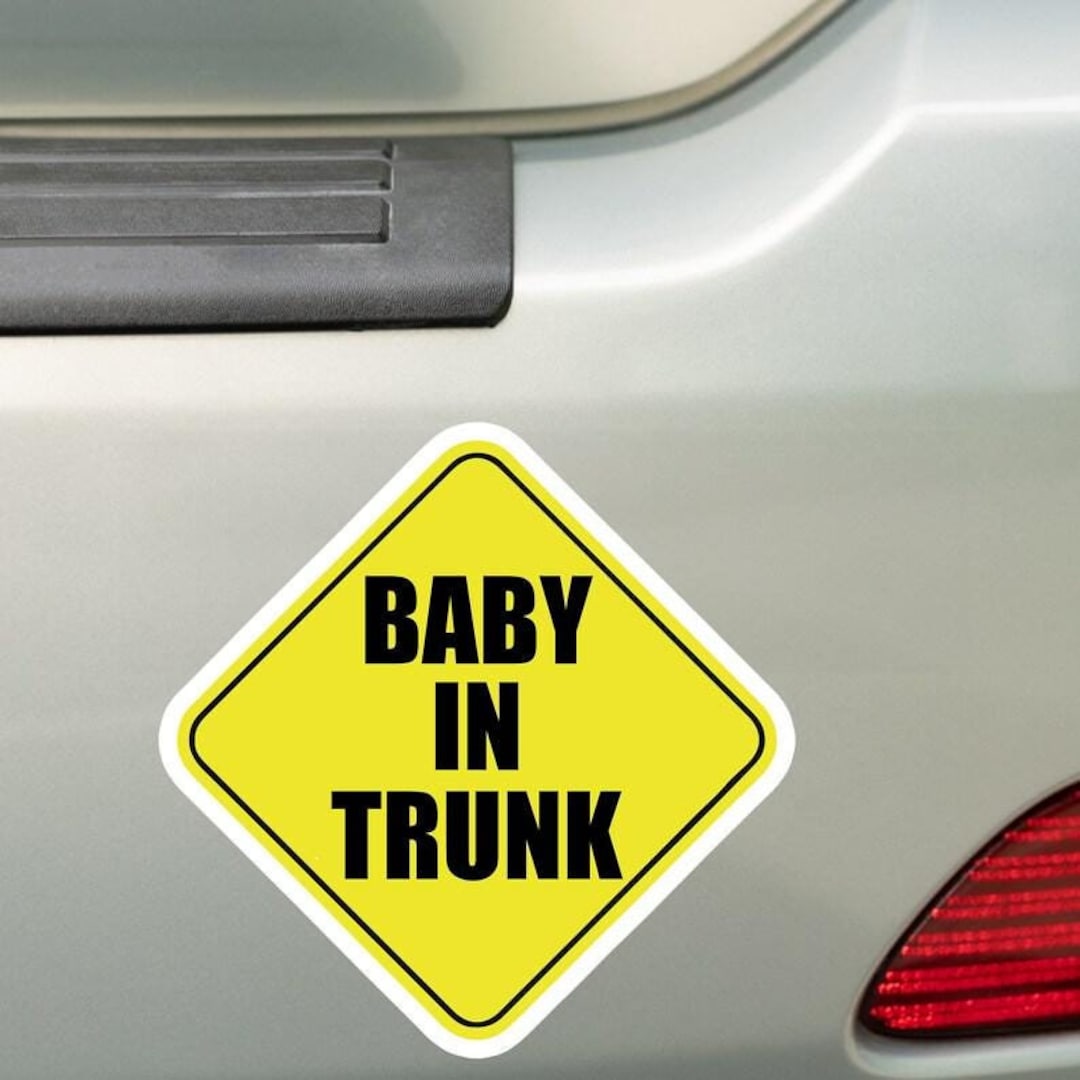 Baby in Trunk Baby on Board Funny Toddler Bumper Sticker Vinyl Car ...