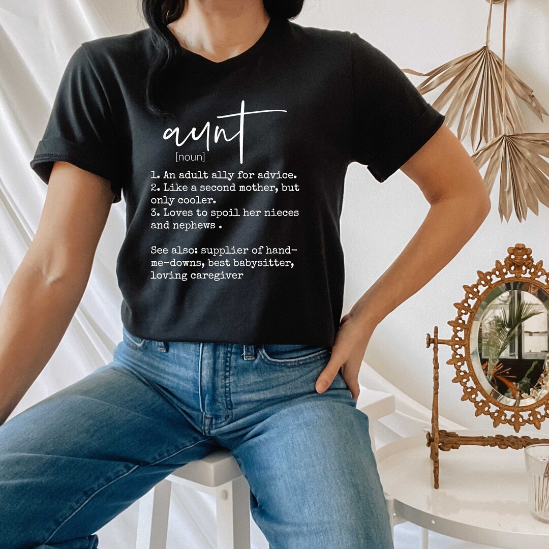 Aunt Definition Shirt, Aunt Meaning Shirt, Mothers Day Shirt for Aunts ...