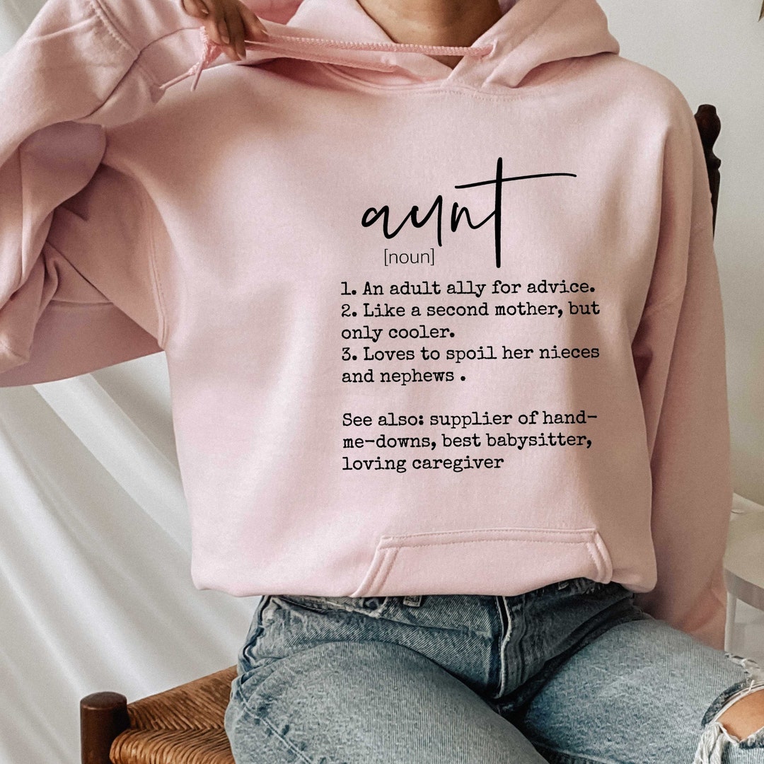 Aunt Definition Hoodie, Aunt Meaning Hoodie, Mothers Day Hoodie for ...