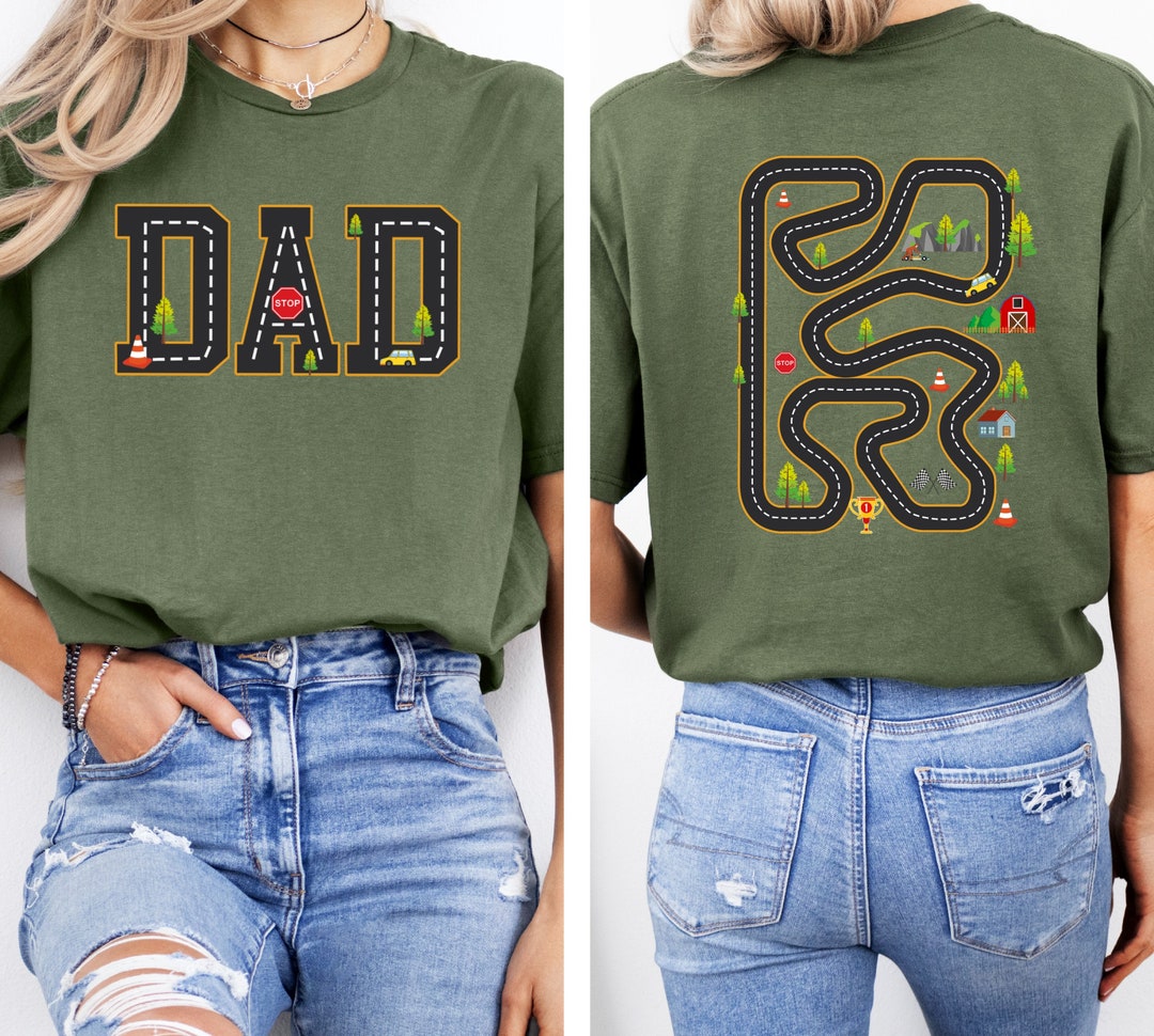 Play Car Race on Dad's Shirt, Mat Road Race Track Shirt, Funny Father's ...