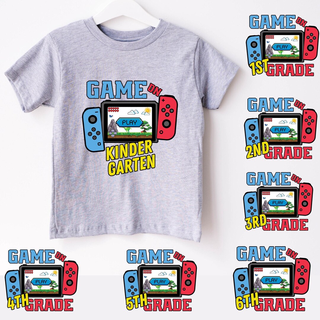 Trendy Game on First Grade Shirt, Game on Kindergarten Shirt, Gamer ...