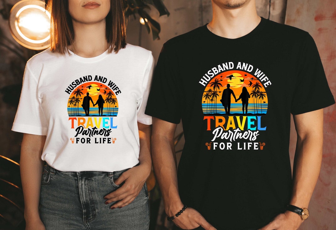 Husband and Wife Travel Partners for Life Matching Shirt, Husband and ...