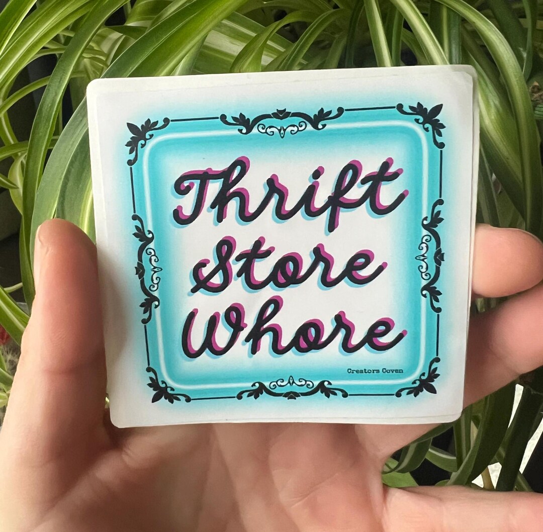 Funny "thrift Store Whore" Sticker - Waterproof Vinyl Decal - Etsy