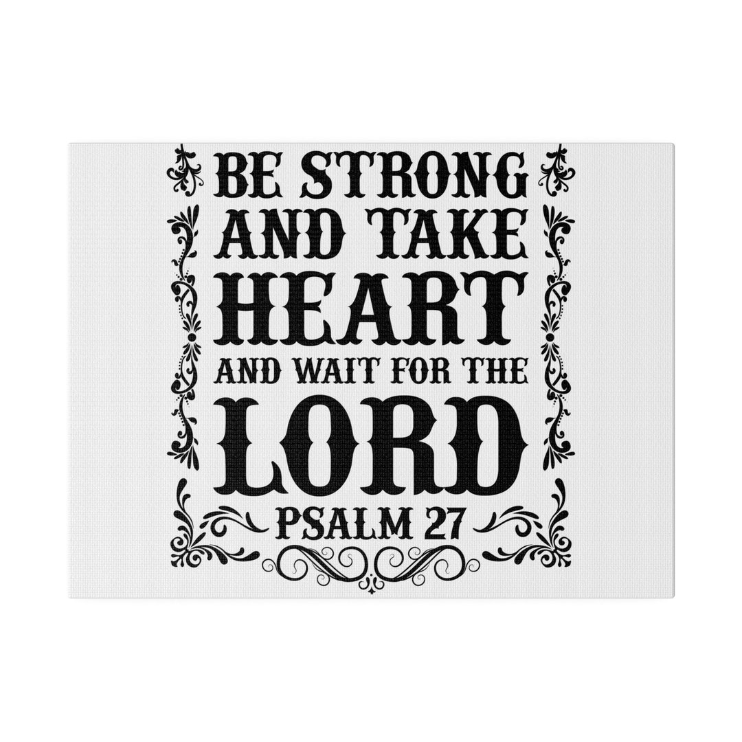 Psalm 27: Be Strong Take Heart and Wait for the Lord matte - Etsy
