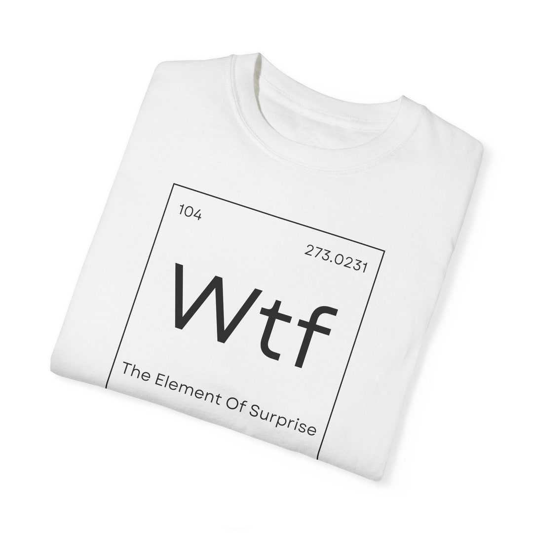 Periodic Table T-shirt, Funny Science Element Tee, Chemistry Joke Shirt ...
