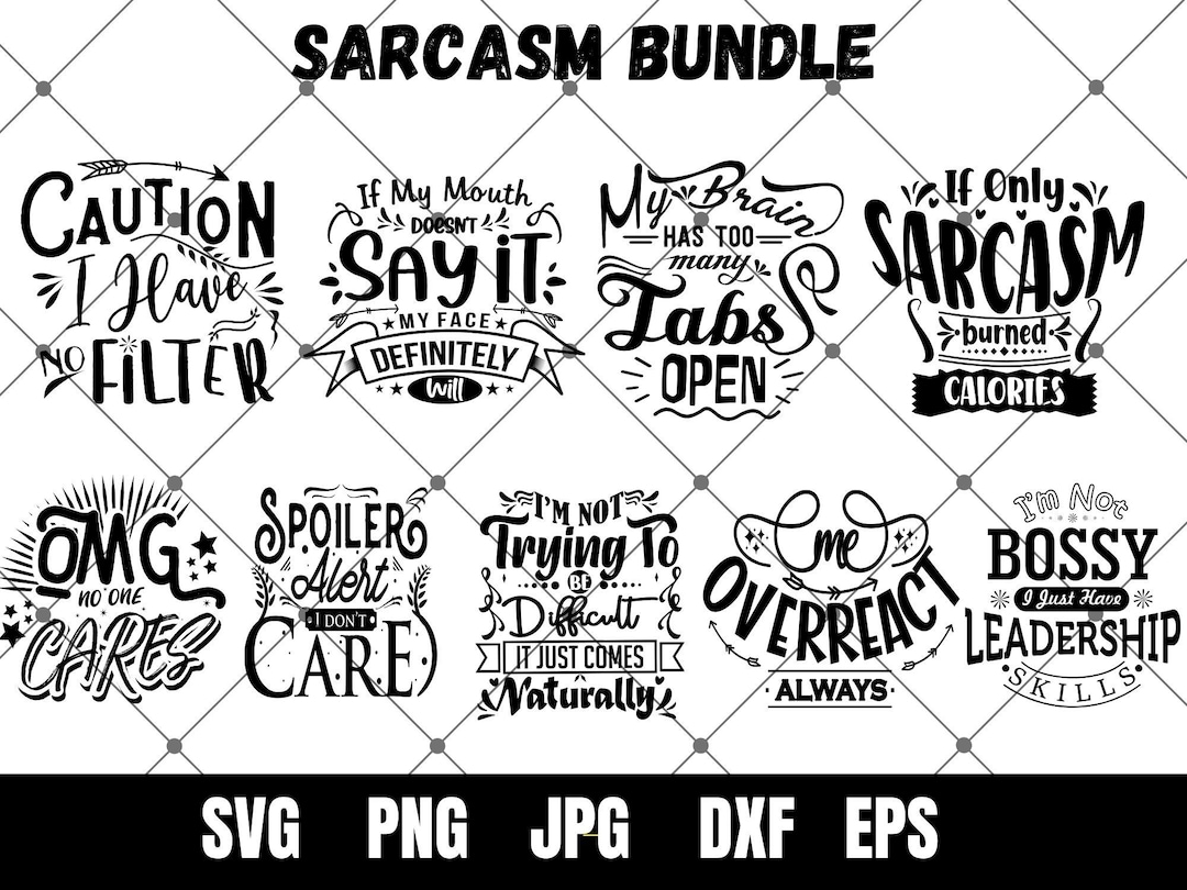 Sarcasm SVG Bundle ,sarcastic Svg Files, Sarcasm Png Files, Sarcastic ...