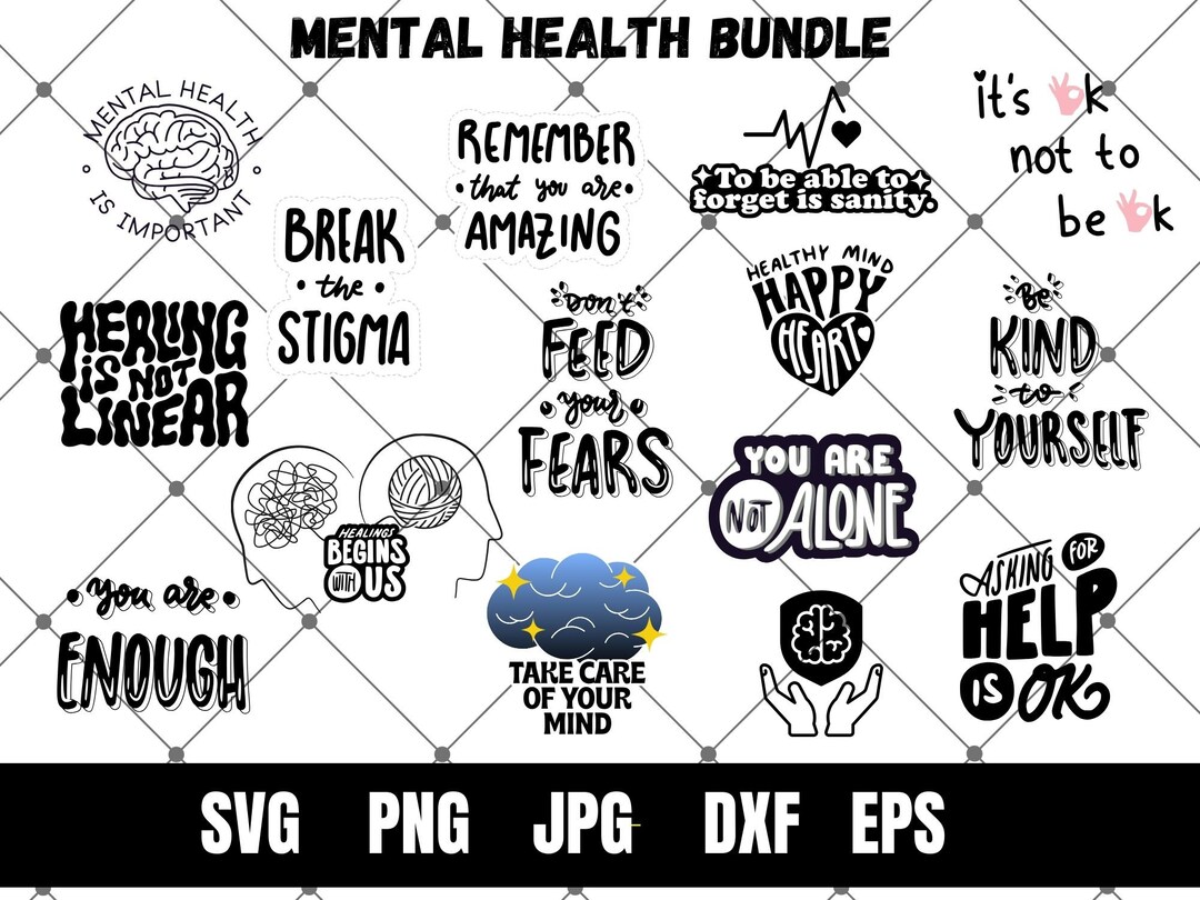 Mental Health SVG Bundle ,depression Svg ,positive SVG, Motivational ...