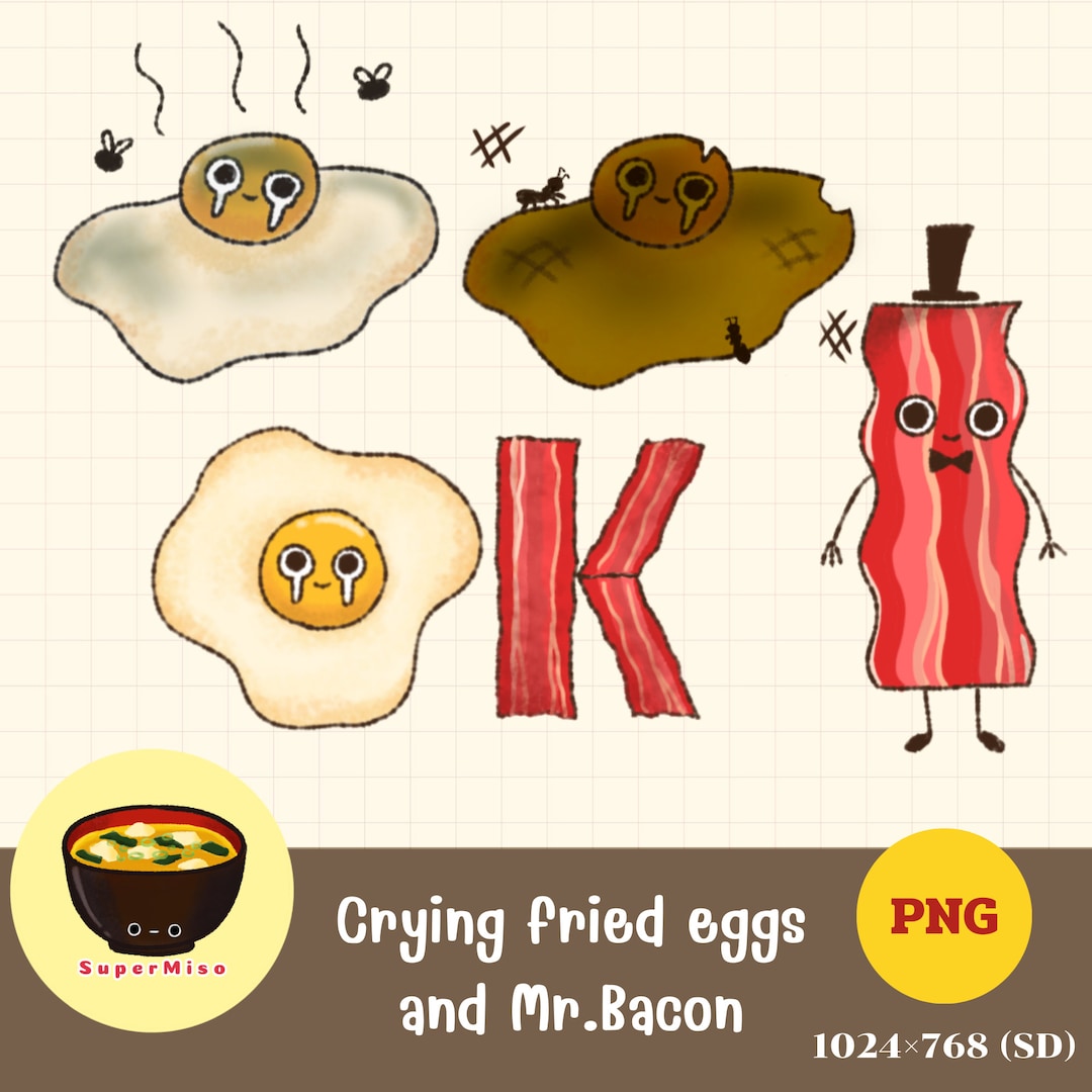 Crying Fried Eggs and Mr.bacon Set PNG, Digital Download, Instant ...