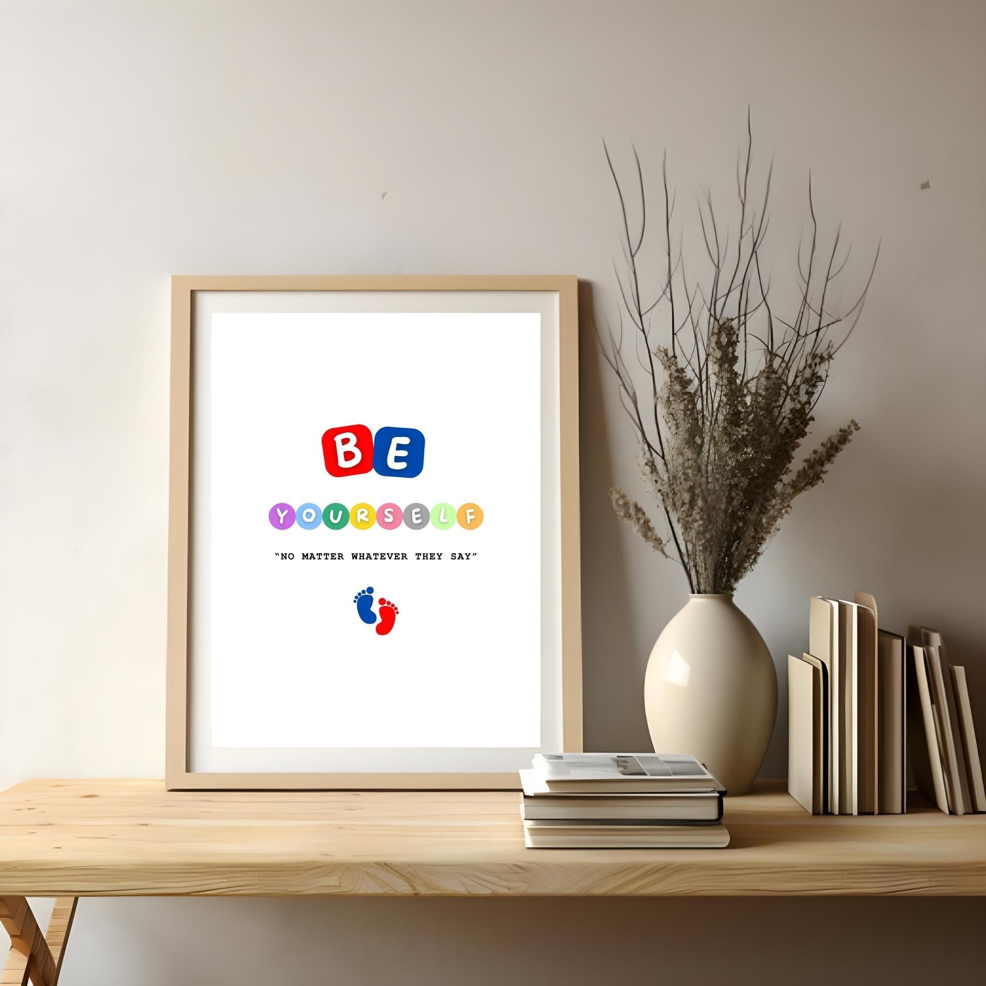 Be Yourself, Motivational Wall Art, Inspirational Wall Art, Workplace ...