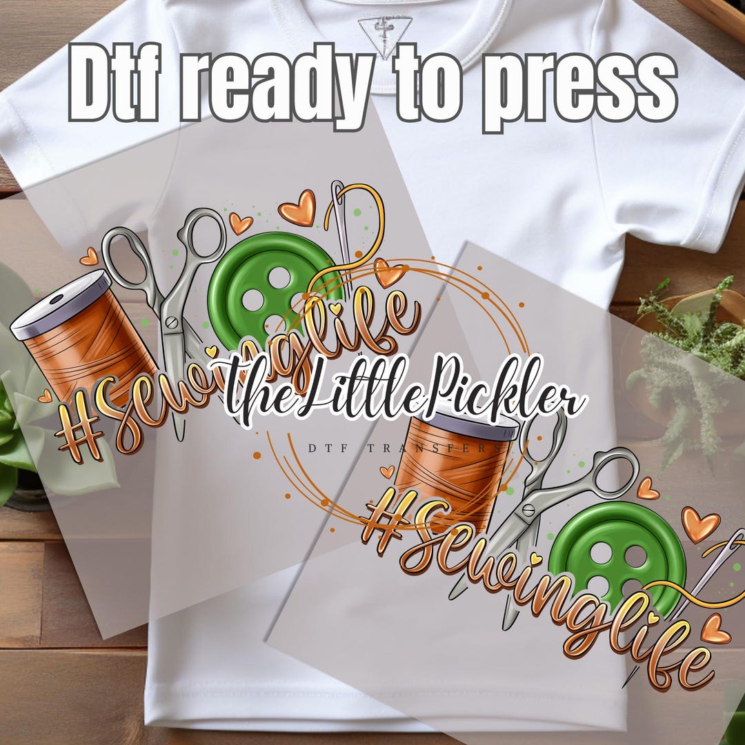 Ready to Press #sewinglife DTF, Seamstress Shirt, Cute Transfer, Maker ...
