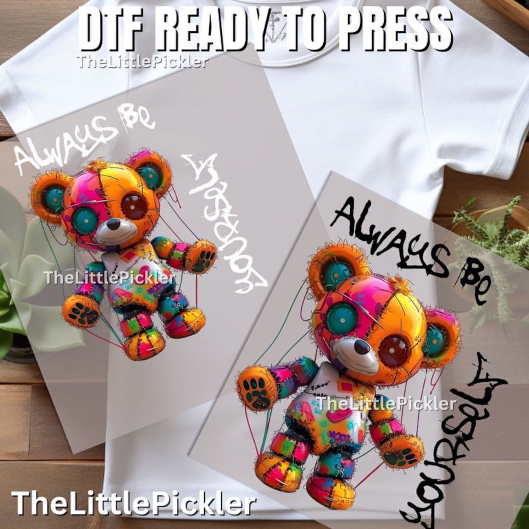 Ready to Press Always Be Yourself Graffiti Bear DTF, Bear Transfer ...