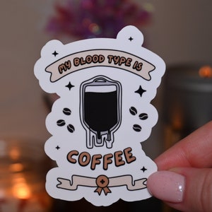 My Blood Type is Coffee Sticker | Waterproof Sticker | Laptop Sticker ...