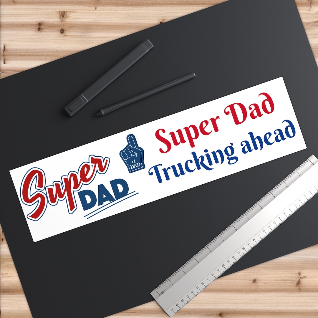 Bumper Sticker Super Dad Gift Best Dad Sticker Father Truck Gift ...