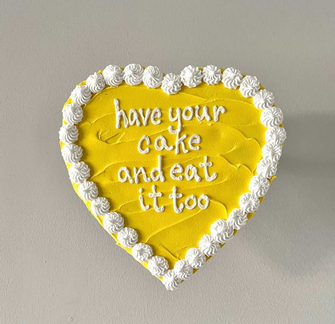 8” Yellow Fake Cake Art, Have Your Cake and Eat It Too, 8 Inch Wall ...