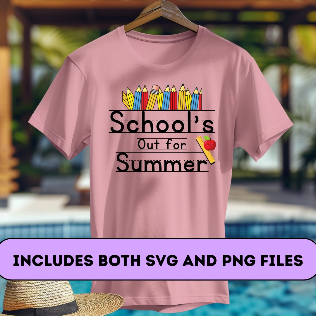 School's Out for Summer PNG || School's Out for Summer SVG || End of ...