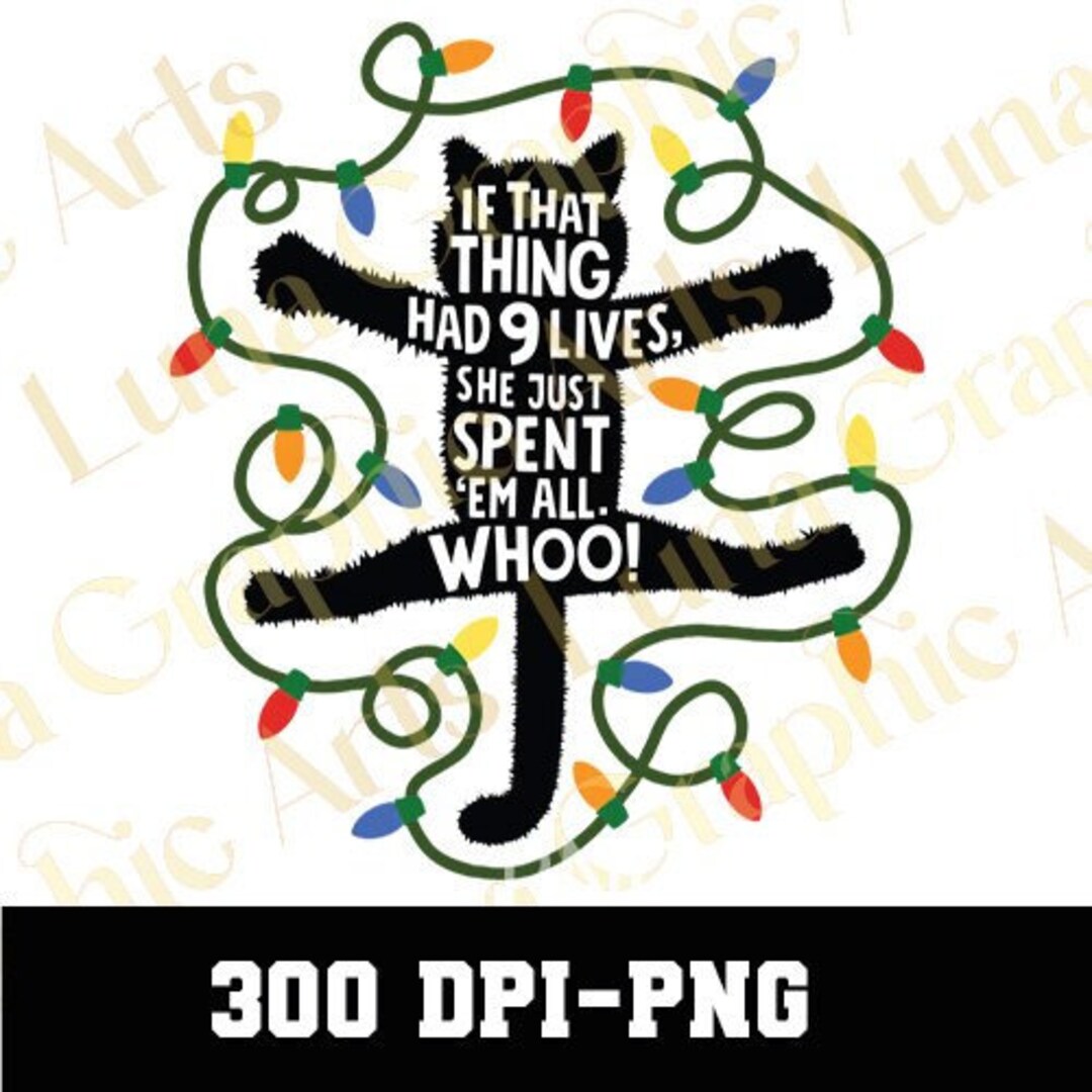 If That Thing Had Nine Lives She Just Spent Them All Png - Etsy