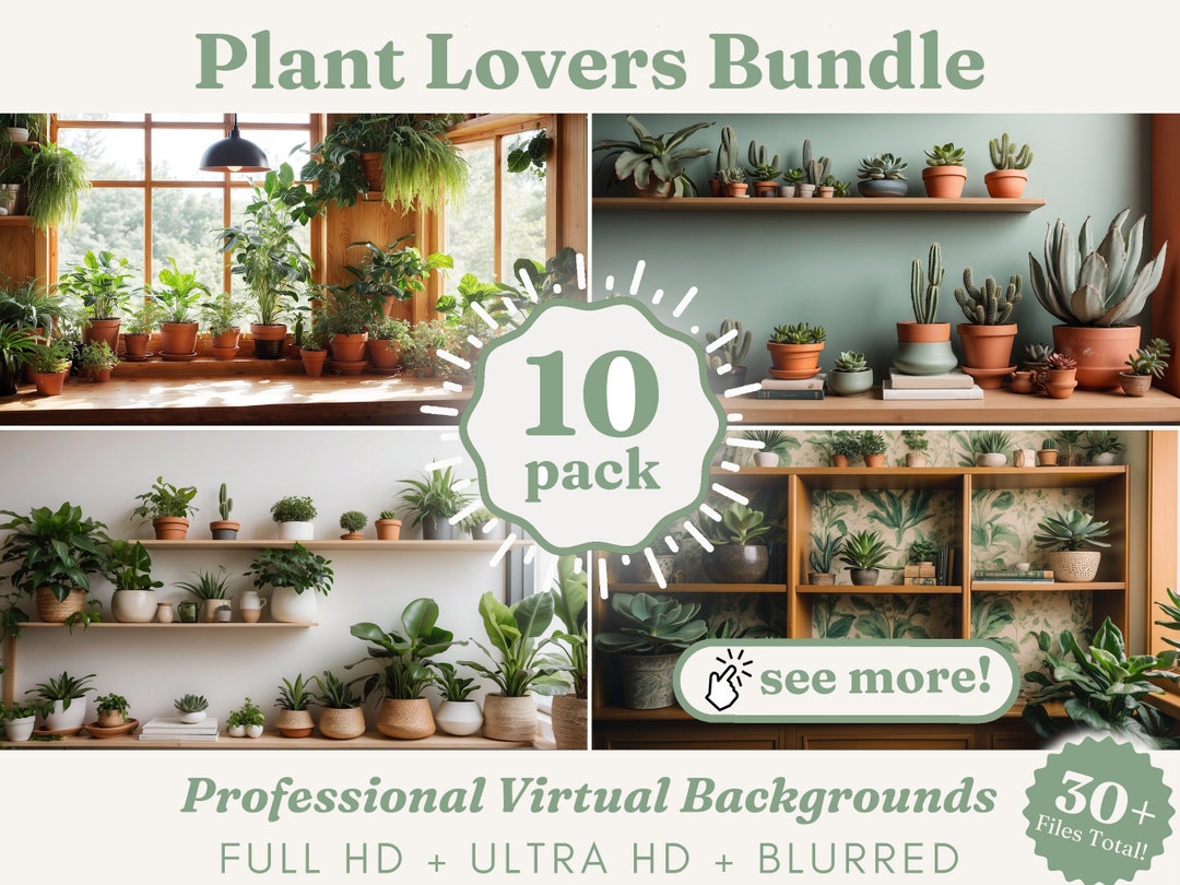 10 Plant Lovers Bundle Virtual Backgrounds, Realistic Digital Zoom ...
