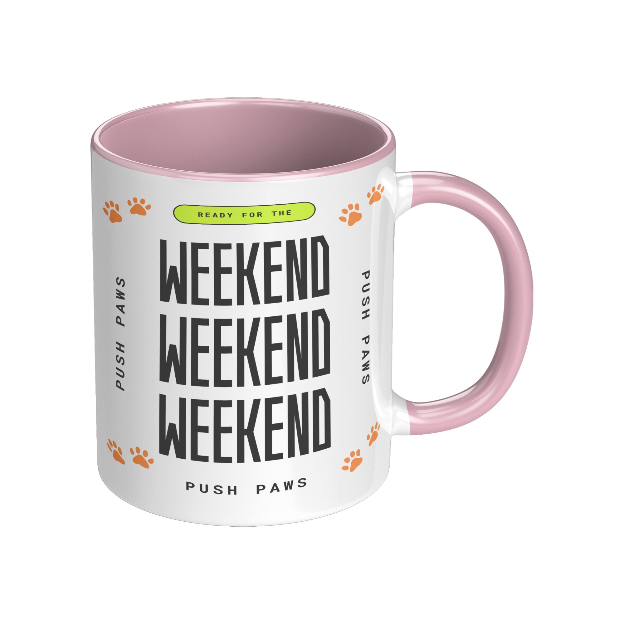 Push Paws, Weekend, Dog Mugs, Funny Mugs, Funny Dog Mugs, Gift Mugs ...