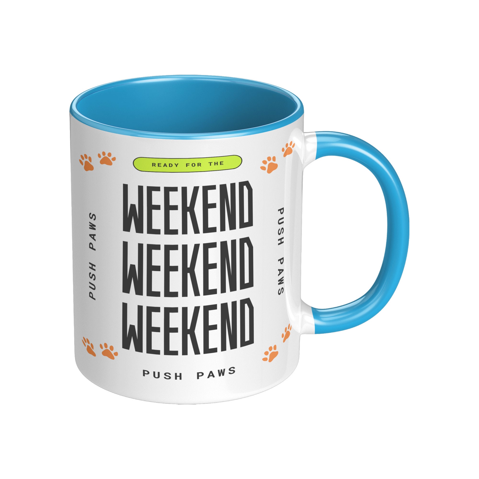 Push Paws, Weekend, Dog Mugs, Funny Mugs, Funny Dog Mugs, Gift Mugs ...