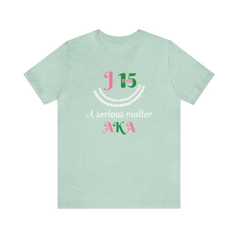Women's AKA T-shirt , J15 A Serious Matter AKA, Pearls, Pink and Green, Alpha Kappa Alpha, AKA ...