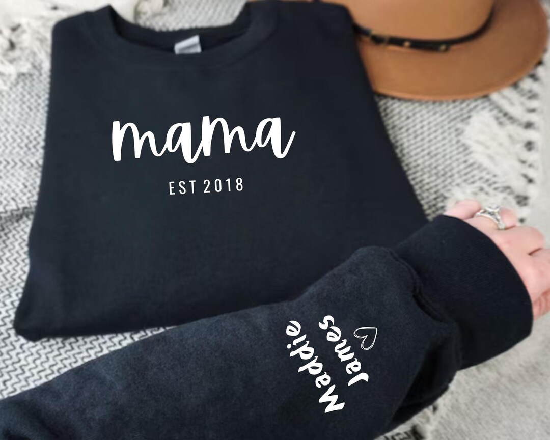 Custom Mama Est Sweatshirt - Custom Mama Est 2024 Sweatshirt - Custom ...