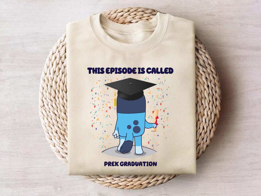 Bluey Kindergarten Graduation Shirt, Customizable Grade Shirt, This ...