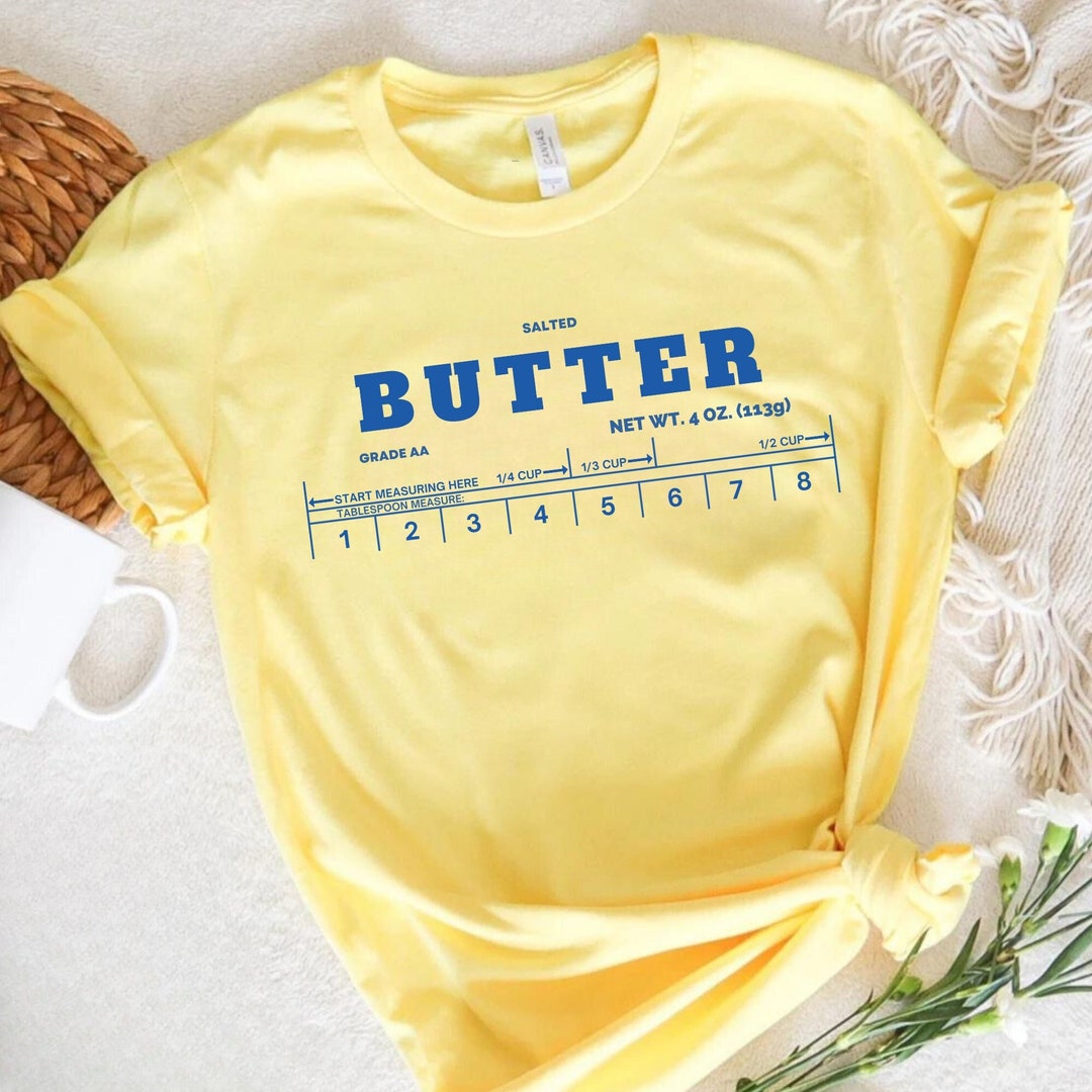 Butter Shirt, Funny Baking Shirt, Salted Butter Tshirt, Baker Gift ...