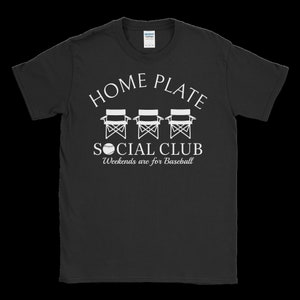 Home Plate Social Club T-shirt Baseball Social Club T-shirt Weekends ...