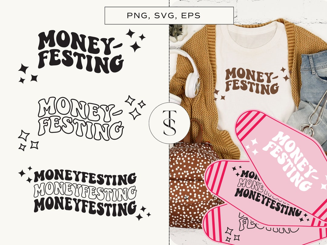 Moneyfesting Manifesting SVG PNG EPS Funny Quotation Sublimation Cricut ...
