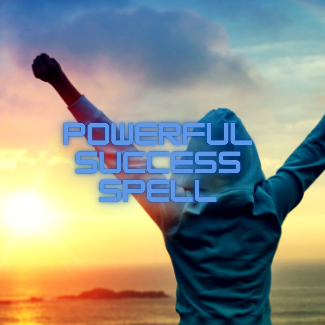Powerful Success Spell - Unleash Success and Achieve Your Goals With ...