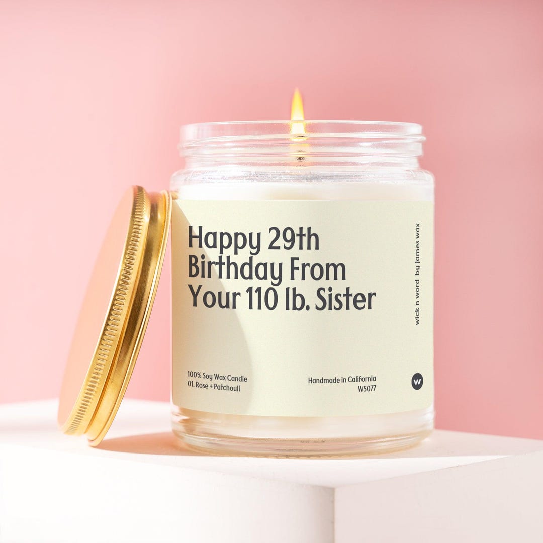 Sister Gift Birthday Candle Happy 29th From Your 110 Lb Sister Custom ...