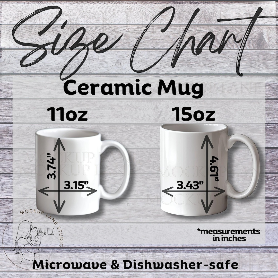 Mug Size Chart, 11oz Coffee Mug Mockup, 15 Ounce Mug Size Chart, Canva ...