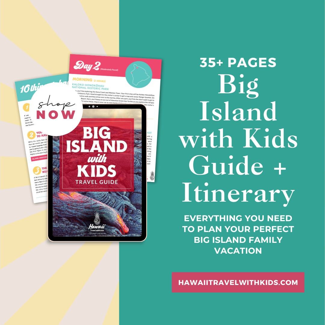 Big Island With Kids (2025) | 7-day Big Island Itinerary + Hawaii ...