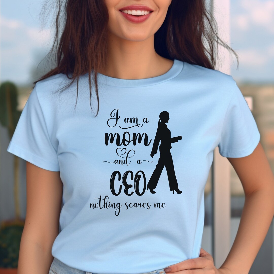 Mom and CEO Shirt, Female Boss Gift, Cotton Tee - Etsy