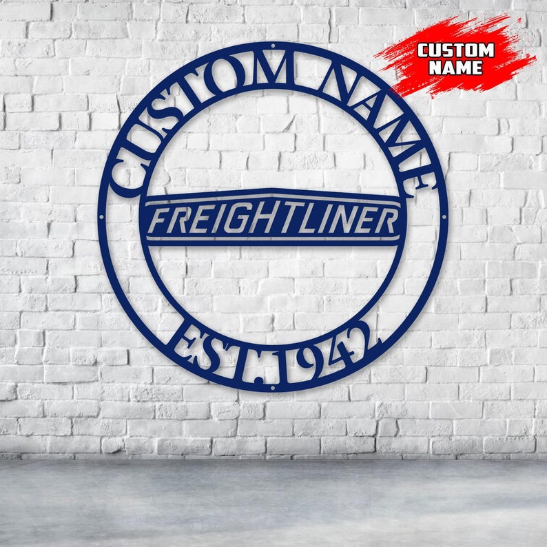 Freightliner Personalized Metal Sign, Freightliner Metal Wall Art ...