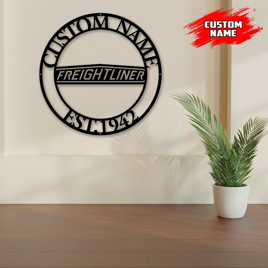 Freightliner Personalized Metal Sign, Freightliner Metal Wall Art ...