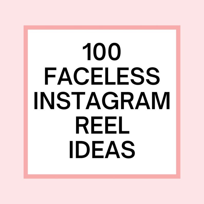 100 Creative Faceless Instagram Reel Ideas for High Engagement - Etsy