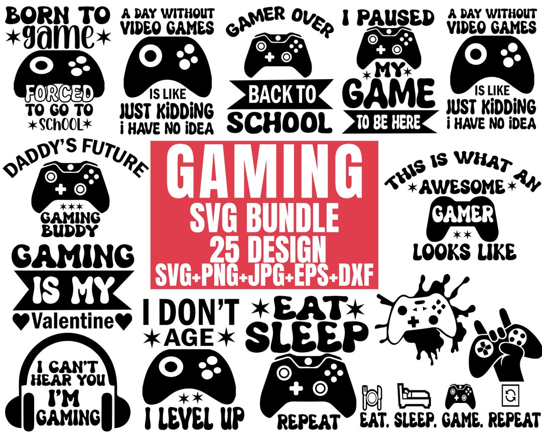Gaming SVG Bundle, Funny Gamer, Gamer Quotes, Game Controller, Gaming ...