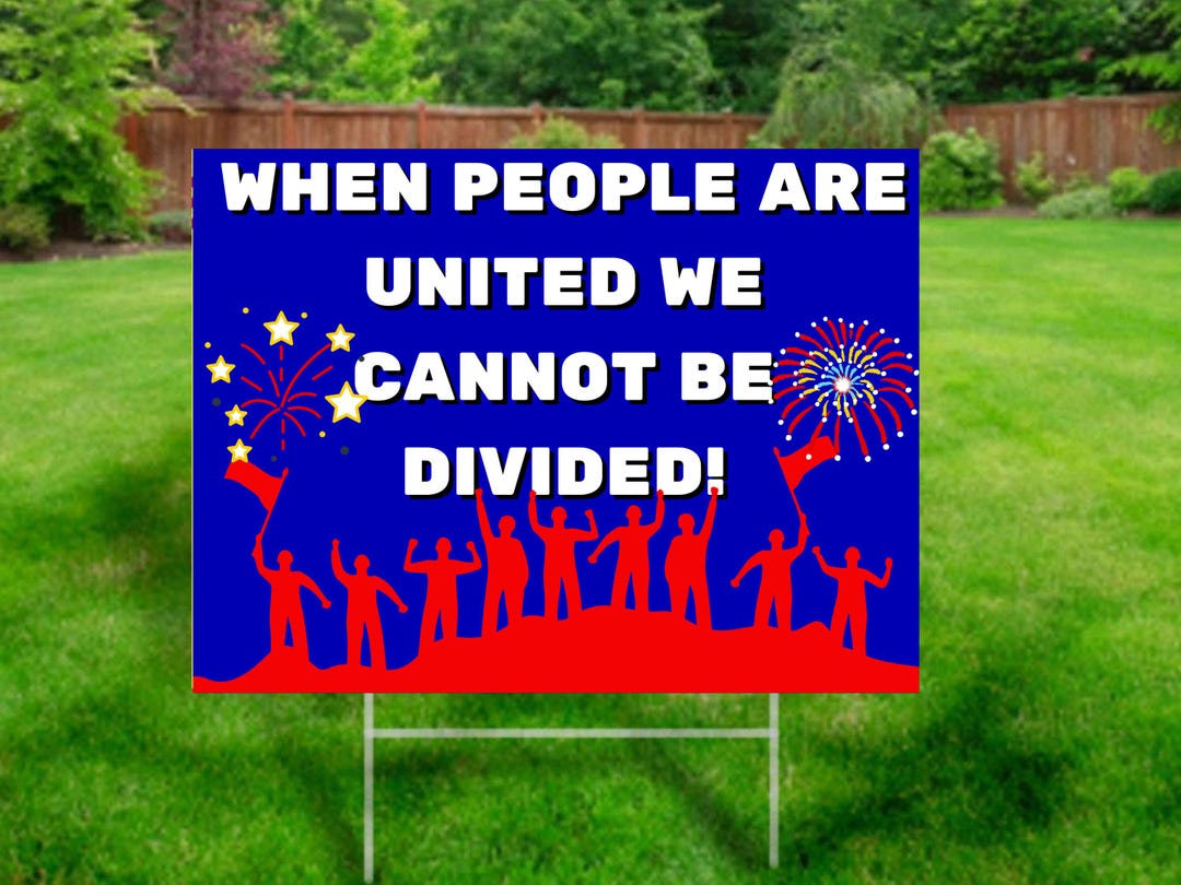 People United, Political Lawn Sign, Anti Trump Yard Sign, Political ...