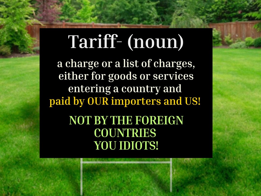 Tariffs Are Paid by Us, Political Yard Sign, Anti Trump Sign, Anti ...
